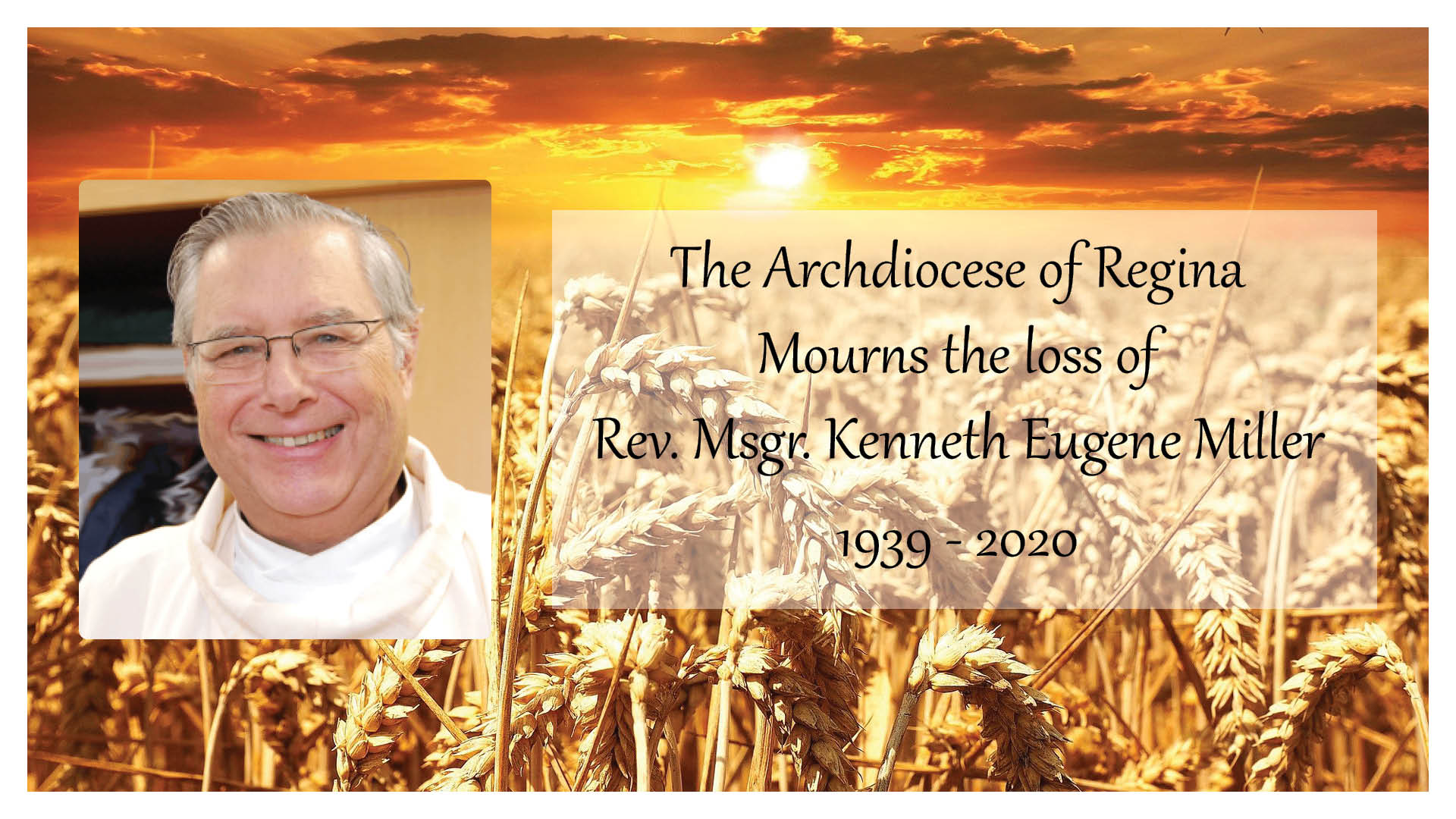 Archdiocese of Regina Mourns the Loss of Rev. Msgr. Kenneth Eugene ...